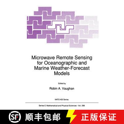 【3-4周达】Microwave Remote Sensing for Oceanographic and Marine Weather-Forecast Models [9789401067157]