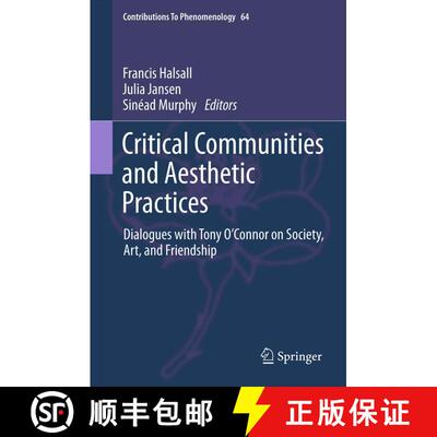 【3-4周达】Critical Communities and Aesthetic Practices : Dialogues with Tony O'Connor on Society, Ar... [9789400793552]