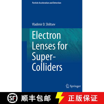【3-4周达】Electron Lenses for Super-Colliders (Softcover reprint of the original 1st ed. 2016) (Soft... [9781493950102]