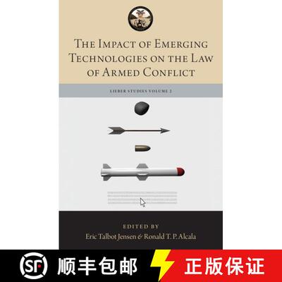 【3-4周达】精装 The Impact of Emerging Technologies on the Law of Armed Conflict [9780190915322]