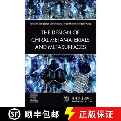 【3-4周达】The Design of Chiral Metamaterials and Metasurfaces [9780443335631]