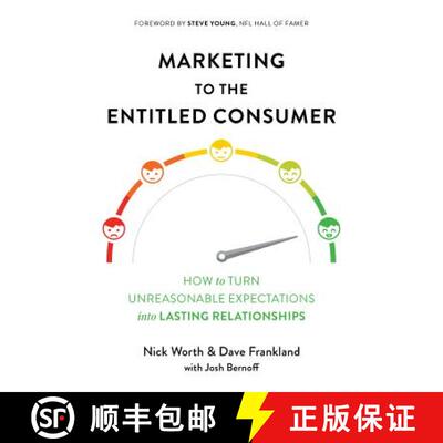【3-4周达】Marketing to the Entitled Consumer: How to Turn Unreasonable Expectations Into Lasting Rel... [9781684015597]