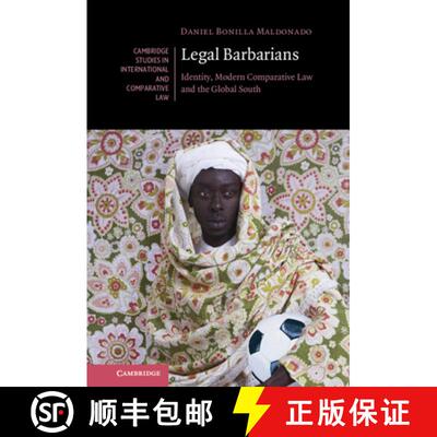 【3-4周达】Legal Barbarians: Identity, Modern Comparative Law and the Global South [9781108833622]