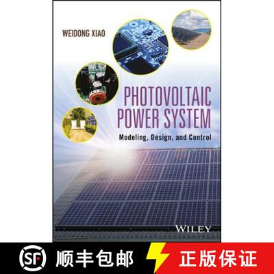 【3-4周达】Photovoltaic Power System - Modeling, Design, And Control [Wiley能源] [9781119280347]