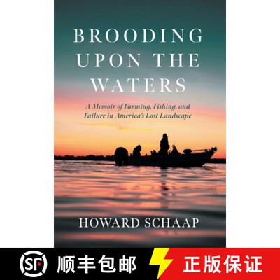 【3-4周达】精装 Brooding Upon the Waters: A Memoir of Farming, Fishing, and Failure in America's Lost... [9781639822096]
