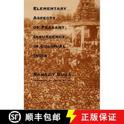 【3-4周达】Elementary Aspects of Peasant Insurgency in Colonial India [9780822323488]