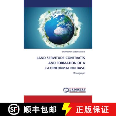 【3-4周达】Land Servitude Contracts and Formation of a Geoinformation Base [9786207808205]