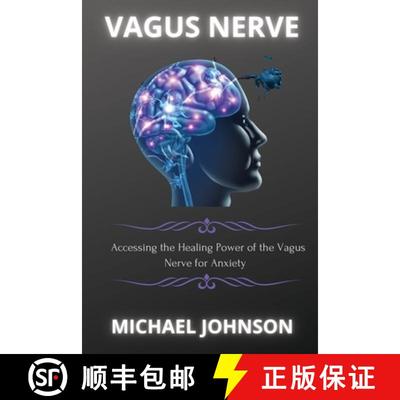 【3-4周达】Vagus Nerve: Аccеssing thе Hеаling Powеr of thе ... [9781802268119]