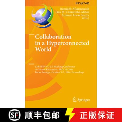 【3-4周达】精装 Collaboration in a Hyperconnected World: 17th IFIP WG 5.5 Working Conference on Virtu... [9783319453897]