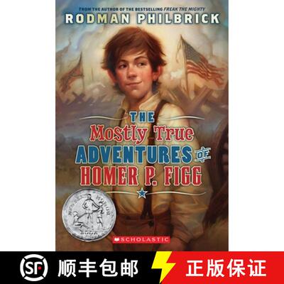 【3-4周达】The Mostly True Adventures of Homer P. Figg (Scholastic Gold) [9780439668217]