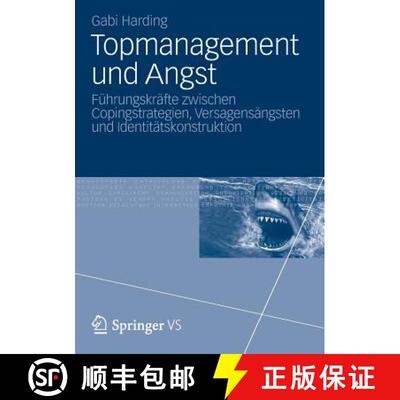 【3-4周达】Topmanagement Und Angst : F hrungskr fte Zwischen Copingstrategien, Versagens ngsten Und I... [9783531187952]