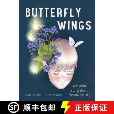 【3-4周达】精装 Butterfly Wings : A Hopeful Story About Climate Anxiety [9781778400827]