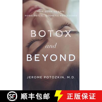 【3-4周达】Botox and Beyond : Your Guide To Safe, Nonsurgical, Cosmetic Procedures [9781642250015]