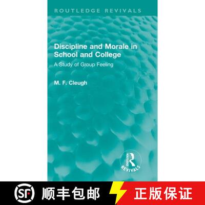 【3-4周达】精装 Discipline and Morale in School and College: A Study of Group Feeling [9781032007298]