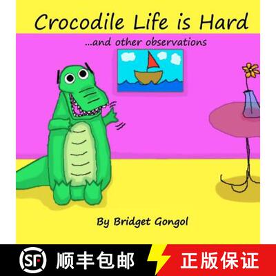 【3-4周达】Crocodile Life is Hard: ...and other observations [9780615687285]