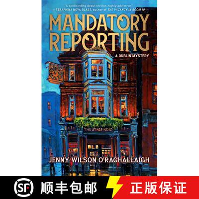 【3-4周达】Mandatory Reporting: A Dublin Mystery [9781645060871]