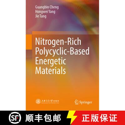 【3-4周达】精装 Nitrogen-Rich Polycyclic-Based Energetic Materials [9789819734160]