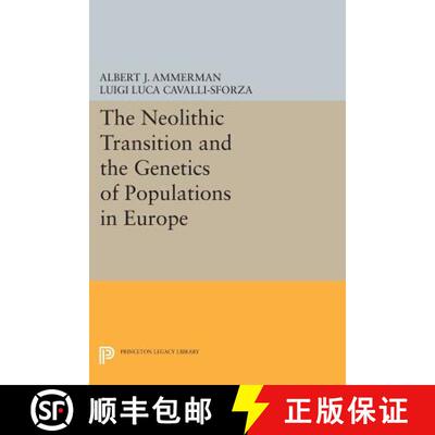 【3-4周达】The Neolithic Transition and the Genetics of Populations in Europe [9780691612133]