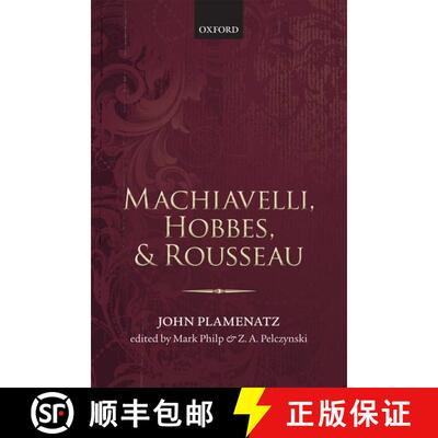 【3-4周达】精装 Machiavelli, Hobbes, and Rousseau [9780199645060]