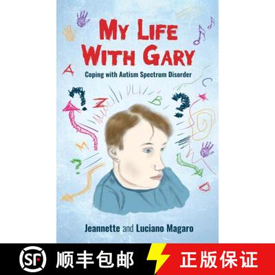 预订 My Life With Gary: Coping With Autism Spectrum Disorder [9781945169212]