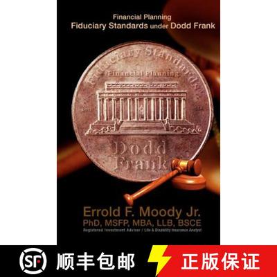【3-4周达】Financial Planning Fiduciary Standards under Dodd Frank: Mandatory Knowledge and Applicati... [9780615596532]