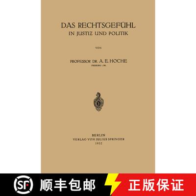 【3-4周达】Das Rechtsgefühl in Justiz und Politik [9783642471933]