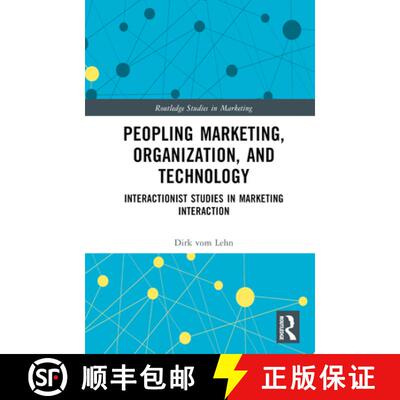 【3-4周达】精装 Peopling Marketing, Organization, and Technology: Interactionist Studies in Marketing... [9781138957978]