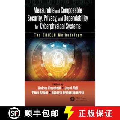 【3-4周达】Measurable and Composable Security, Privacy, and Dependability for Cyberphysical Systems: ... [9781032339283]