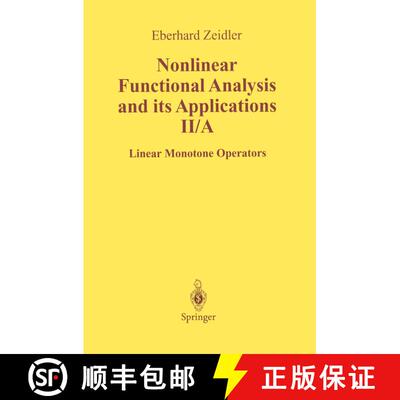 【3-4周达】Nonlinear Functional Analysis and Its Applications: II/ A: Linear Monotone Operators - Non... [9781461269717]