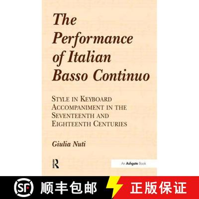 【3-4周达】The Performance of Italian Basso Continuo [9780754605676]