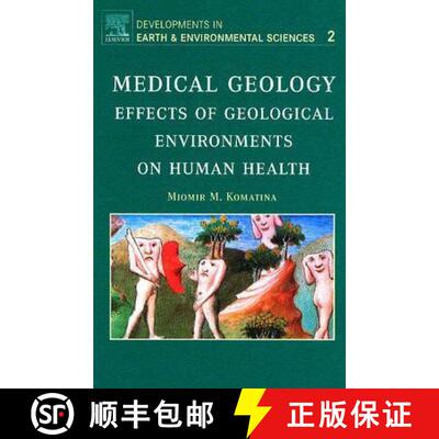 【3-4周达】精装 Medical Geology, Volume 2: Effects of Geological Environments on Human Health [9780444516152]