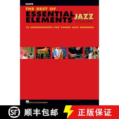 【3-4周达】The Best of Essential Elements for Jazz Ensemble: 15 Selections from the Essential Element... [9781423452218]