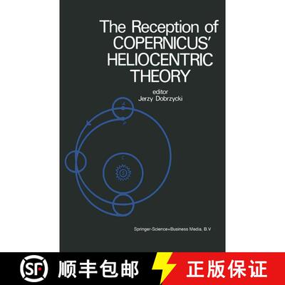 【3-4周达】精装 The Reception of Copernicus’ Heliocentric Theory: Proceedings of a Symposium Organiz... [9789027703118]