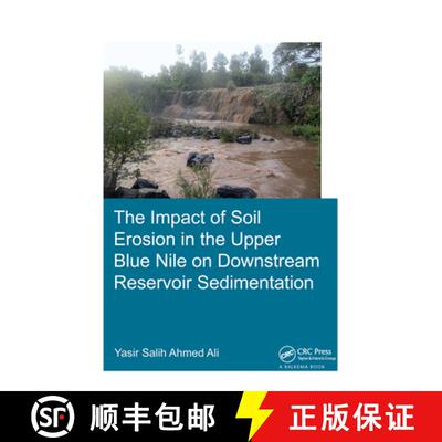 【3-4周达】精装 The Impact of Soil Erosion in the Upper Blue Nile on Downstream Reservoir Sedimentation [9781138373266]