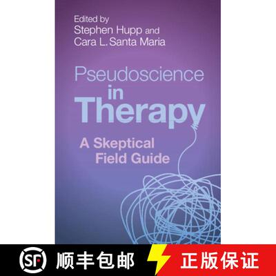 预订 精装 Pseudoscience in Therapy: A Skeptical Field Guide [9781316519226]