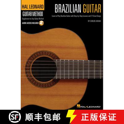 【3-4周达】Hal Leonard Brazilian Guitar Method Learn to Play Brazilian Guitar with Step-By-Step Lesso... [9781458402769]