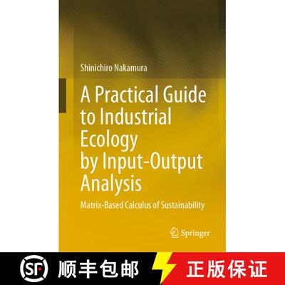 【3-4周达】精装 A Practical Guide to Industrial Ecology by Input-Output Analysis: Matrix-Based Calcul... [9783031436833]