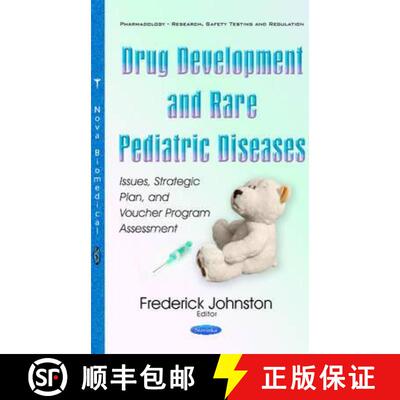 【3-4周达】Drug Development and Rare Pediatric Diseases: Issues, Strategic Plan, and Voucher Program ... [9781536102277]