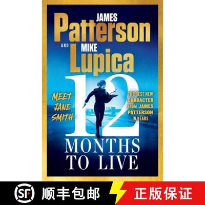 【3-4周达】12 Months to Live: Jane Smith Has a Year to Live, Unless They Kill Her First [9781538710821]