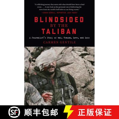 【3-4周达】精装 Blindsided by the Taliban: A Journalist's Story of War, Trauma, Love, and Loss (Skyho... [9781510729681]