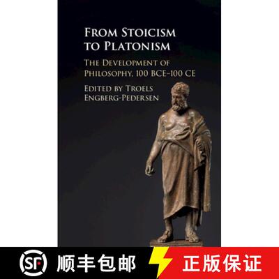 【3-4周达】From Stoicism to Platonism: The Development of Philosophy, 100 BCE–100 CE [9781316617366]
