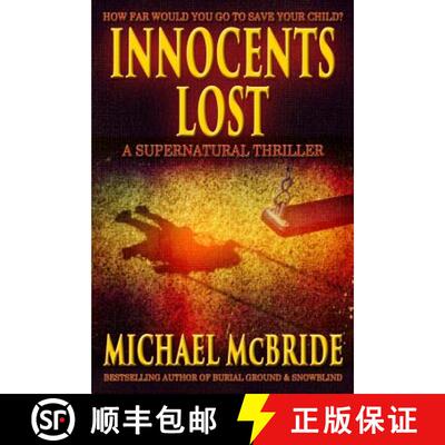 【3-4周达】Innocents Lost: A Supernatural Thriller [9780692260173]