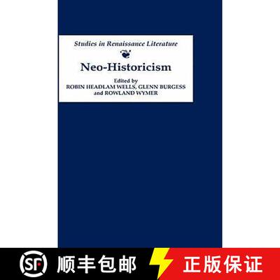 【3-4周达】精装 Neo–Historicism – Studies in Renaissance Literature, History and Politics [9780859915816]