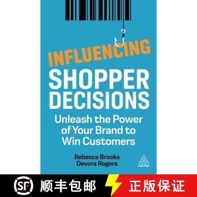【3-4周达】精装 Influencing Shopper Decisions – Unleash the Power of Your Brand to Win Customers [9781398603639]