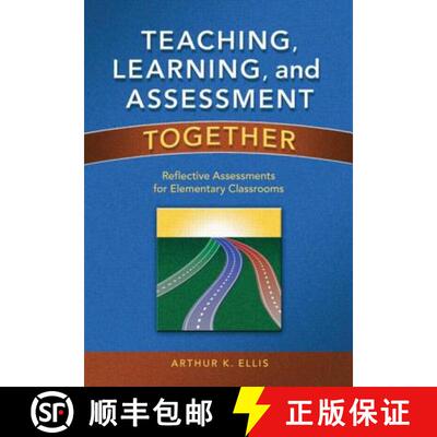 【3-4周达】Teaching, Learning, and Assessment Together : Reflective Assessments for Elementary Classr... [9781930556034]