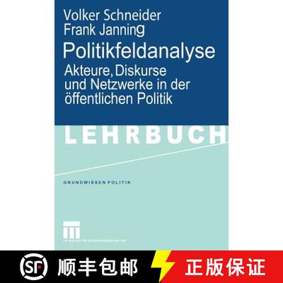 【3-4周达】Politikfeldanalyse: Akteure, Diskurse Und Netzwerke in Der OEffentlichen Politik [9783531145495]