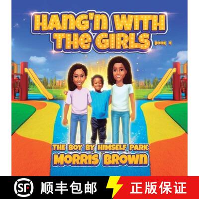【3-4周达】Hang'n with the Girls: Boy by Himself Park - Book 4 [9781649538574]
