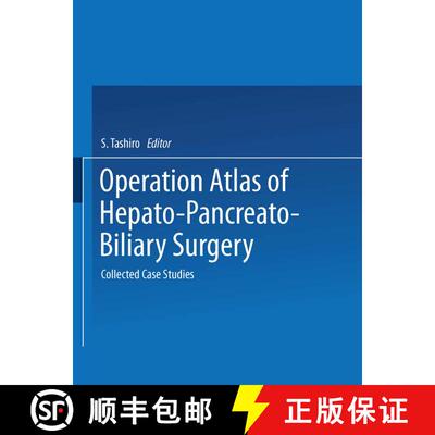 【3-4周达】Operation Atlas of Hepato-Pancreato-Biliary Surgery: Collected Case Studies [9784431670285]