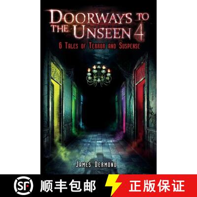 【3-4周达】Doorways to the Unseen 4: 6 Tales of Terror and Suspense [9781946038036]