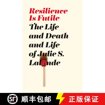 【3-4周达】Resilience Is Futile: The Life and Death and Life of Julie LaLonde [9781771134699]